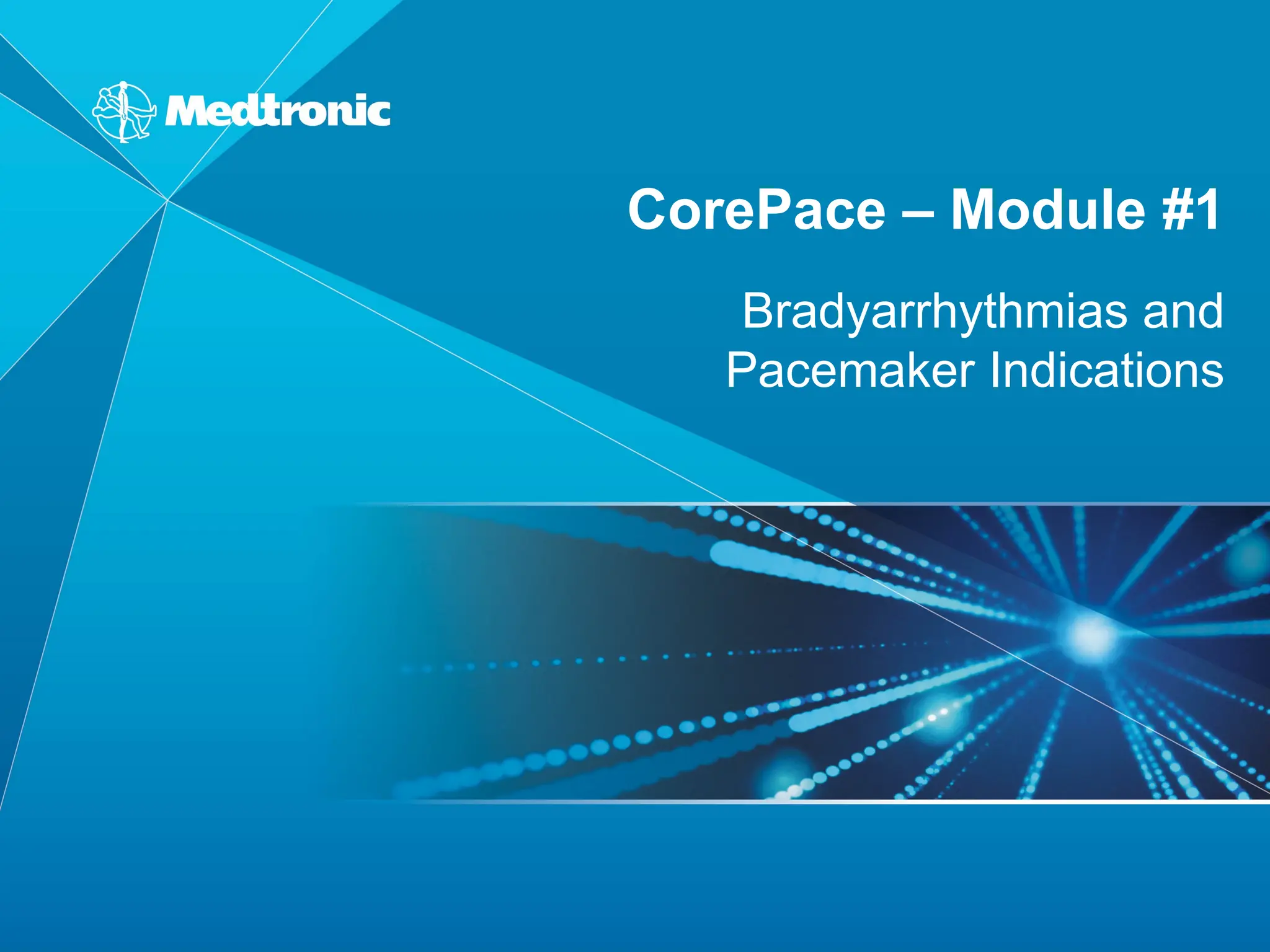 CP1-Bradyarrhythmias-and-Pacemaker-Indications-2012.ppt