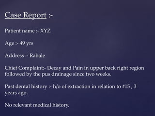 manegment of intraoral sinus in single sitting endodontics | PPTX