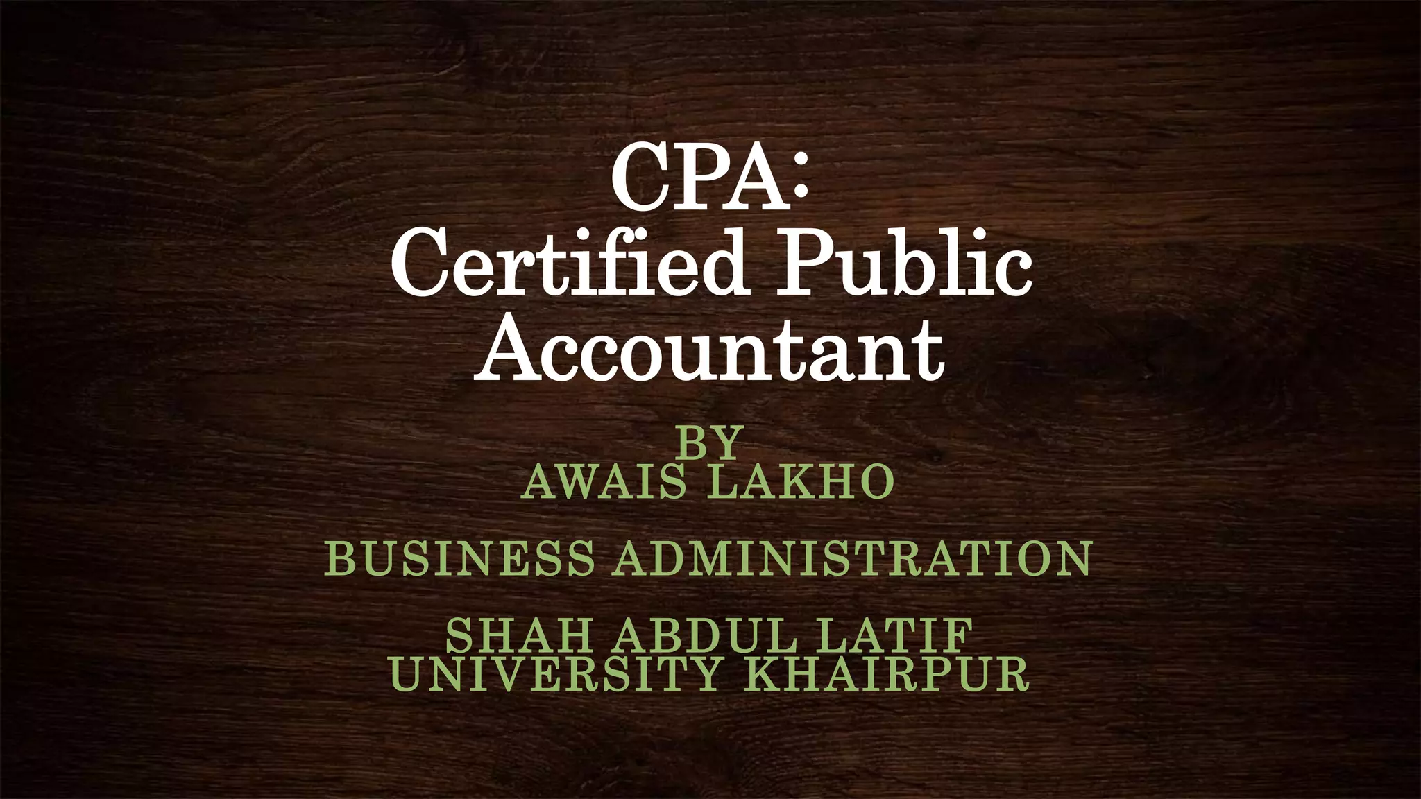 CPA: Certified Public Accountant. | PPT