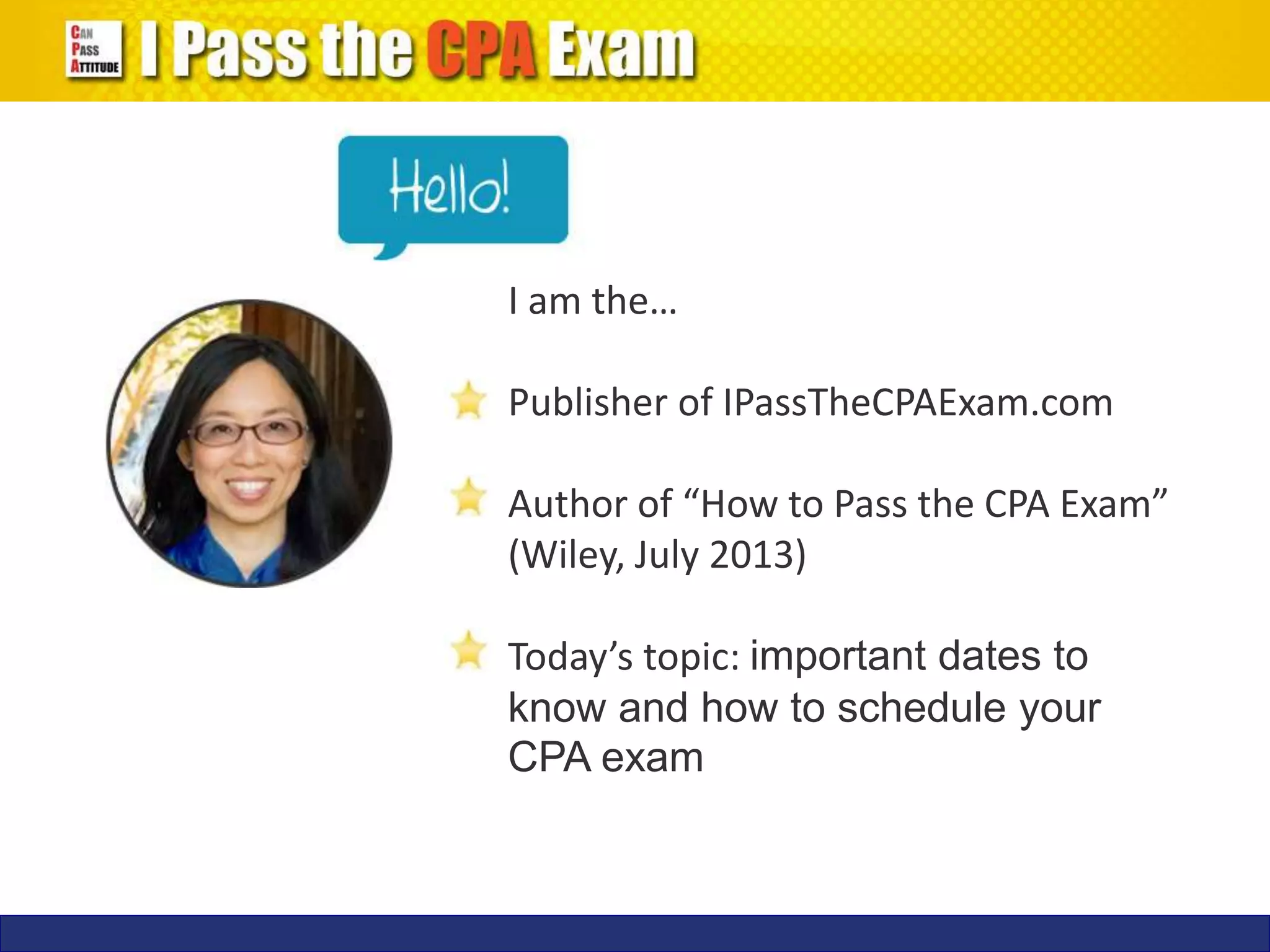 CPA Exam Dates and Schedule | PPTX | Educational Assessment | Education