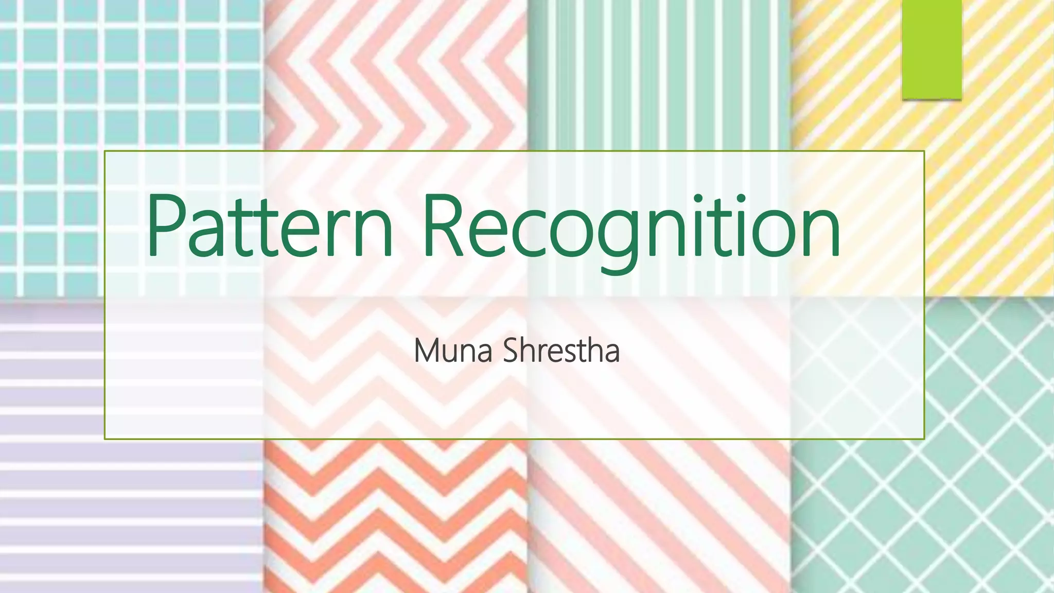 Pattern Recognition: A cognitive process | PPTX