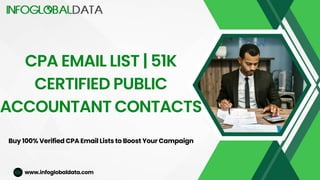 Enhance Your Marketing Strategies Using Our CPA Email List. | PDF
