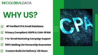 Enhance Your Marketing Strategies Using Our CPA Email List. | PPT