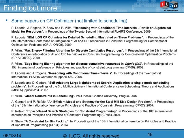 IBM ILOG CP Optimizer for Detailed Scheduling Illustrated on Three Problems | PPT