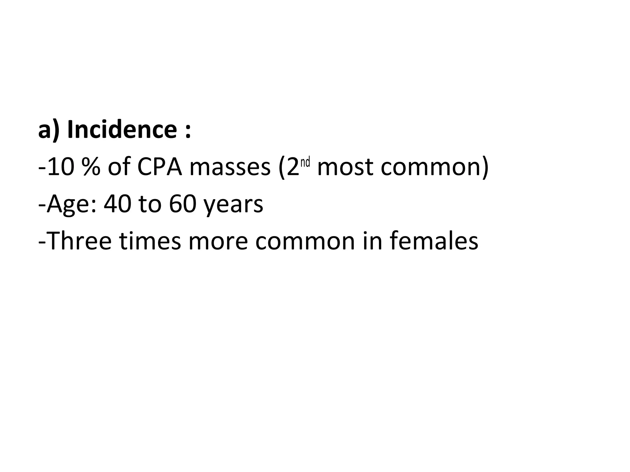 Diagnostic Imaging of Cerebellopontine Angle Masses | PPT