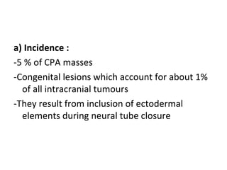 Diagnostic Imaging of Cerebellopontine Angle Masses | PPT