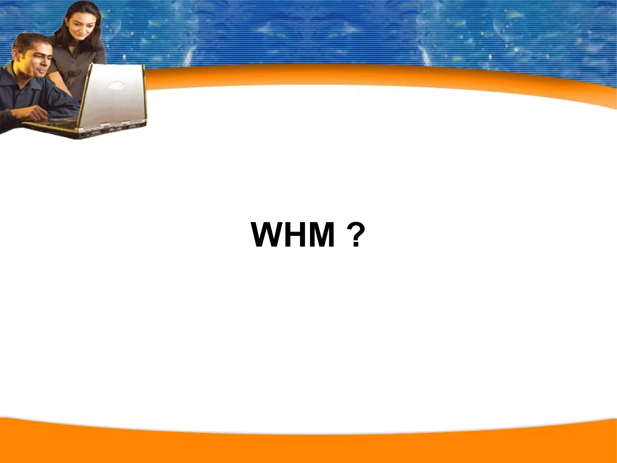 Cpanel&WHM Presentation | PPT