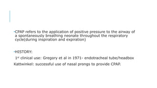 cpap-final in neonatal care respiratory .pptx