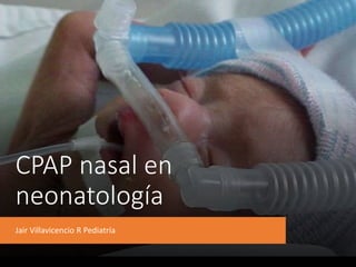 CPAP nasal en neonatologia y pediatria ppt | PPTX