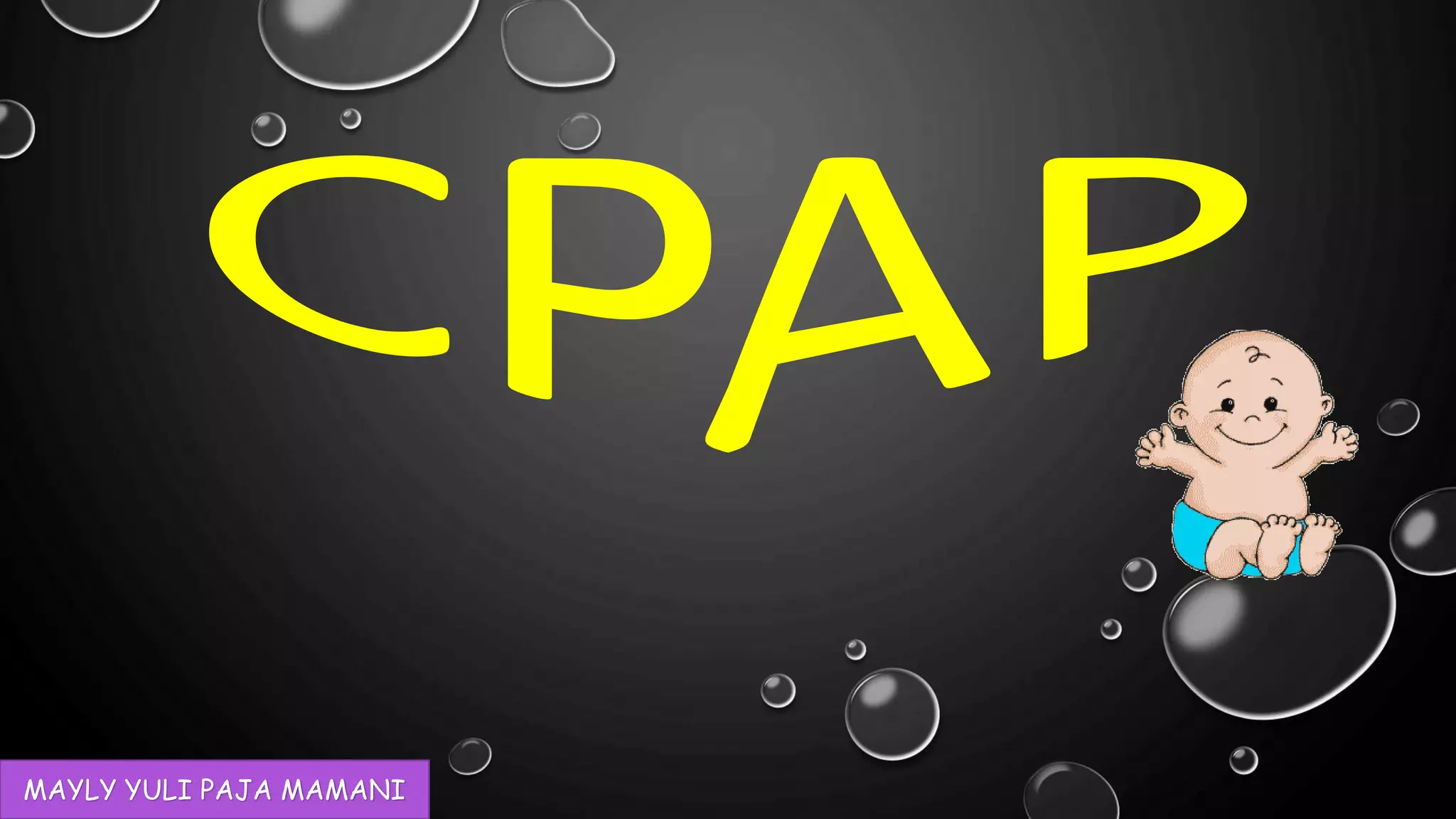 CPAP, VENTILACION MECANICA, MONITORIIZACION DE SV EN NEONATOS | PPT