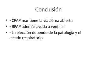 Ventilación mecanica cpap y bpap c pap bpap | PPTX