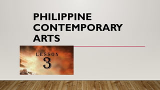 Philippine Contemporary Arts from the Regions Lesson 3 | PPTX