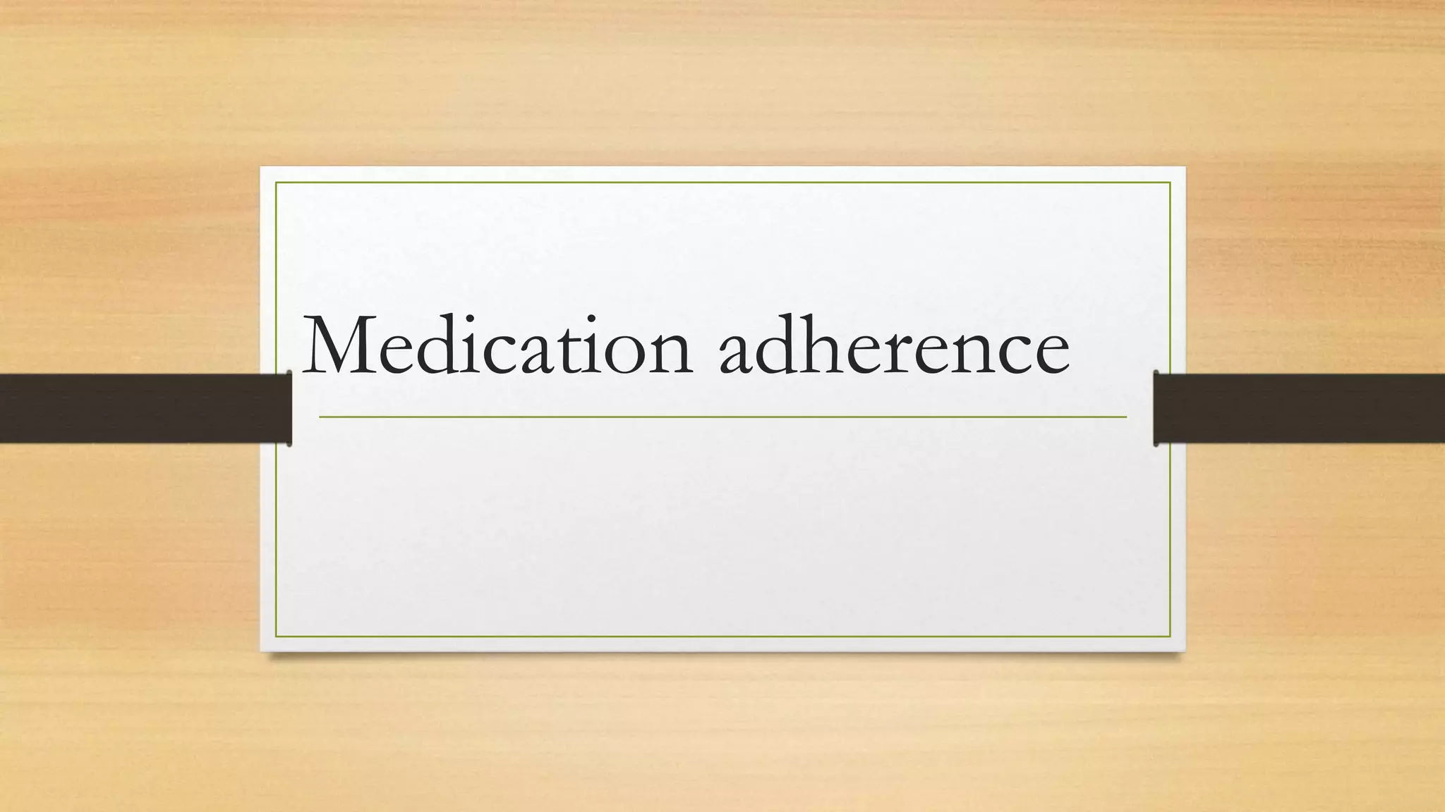 medication adherence | PPTX