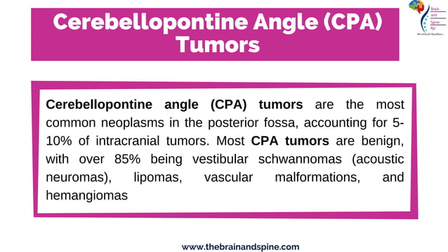Cerebellopontine angle (CPA) tumors - An Overview | PDF