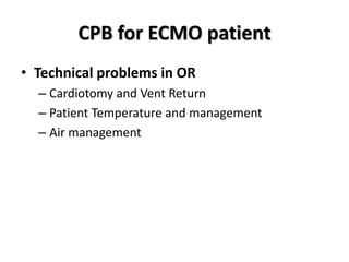 CPB on ECMO pt.pptx | Heart and Cardiovascular Diseases | Diseases and ...