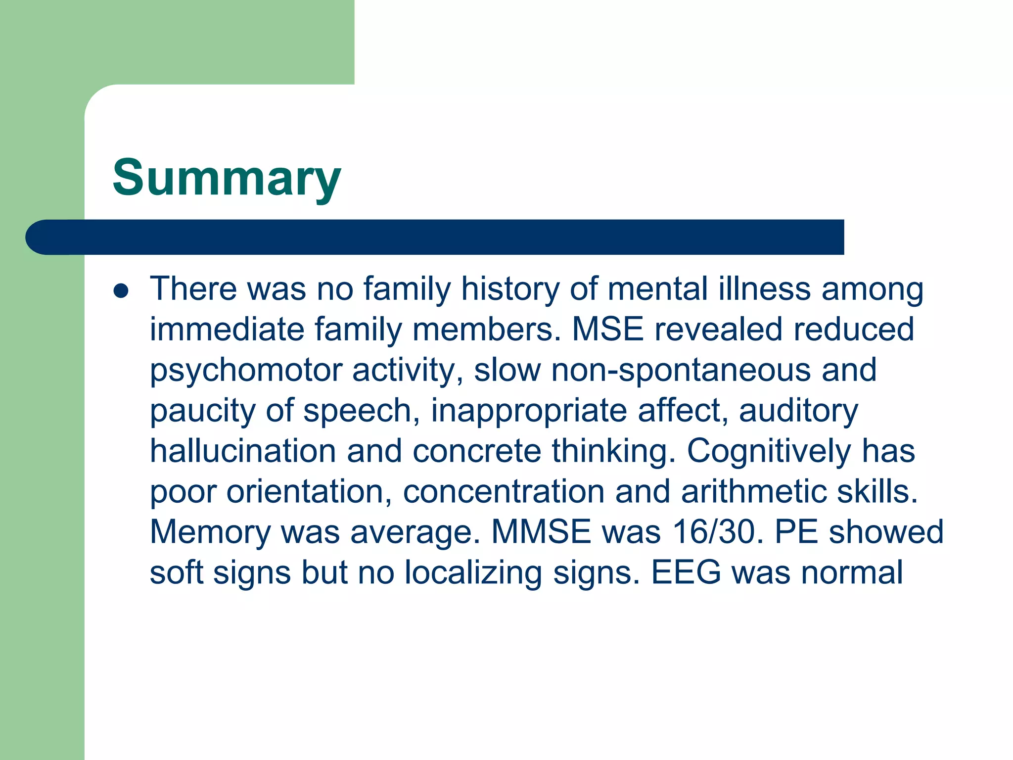 Case Presentation: Psychotic disorder due to post-viral encephalitis ...