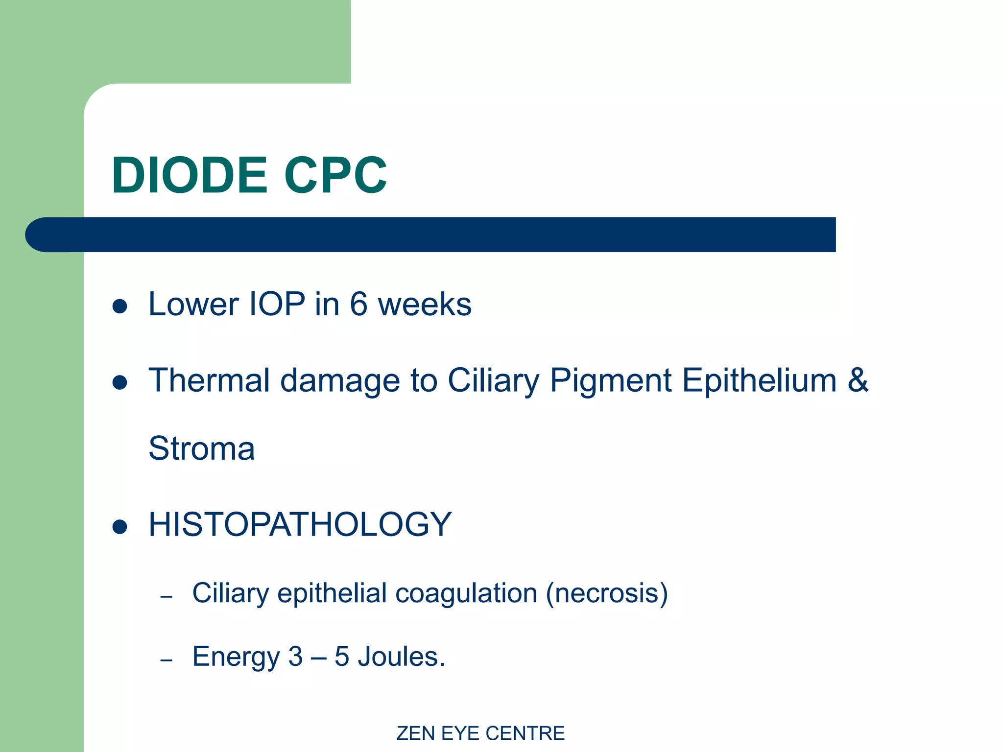 CYCLODIODE LASER FOR GLAUCOMA -AJAY DUDANI | PPT