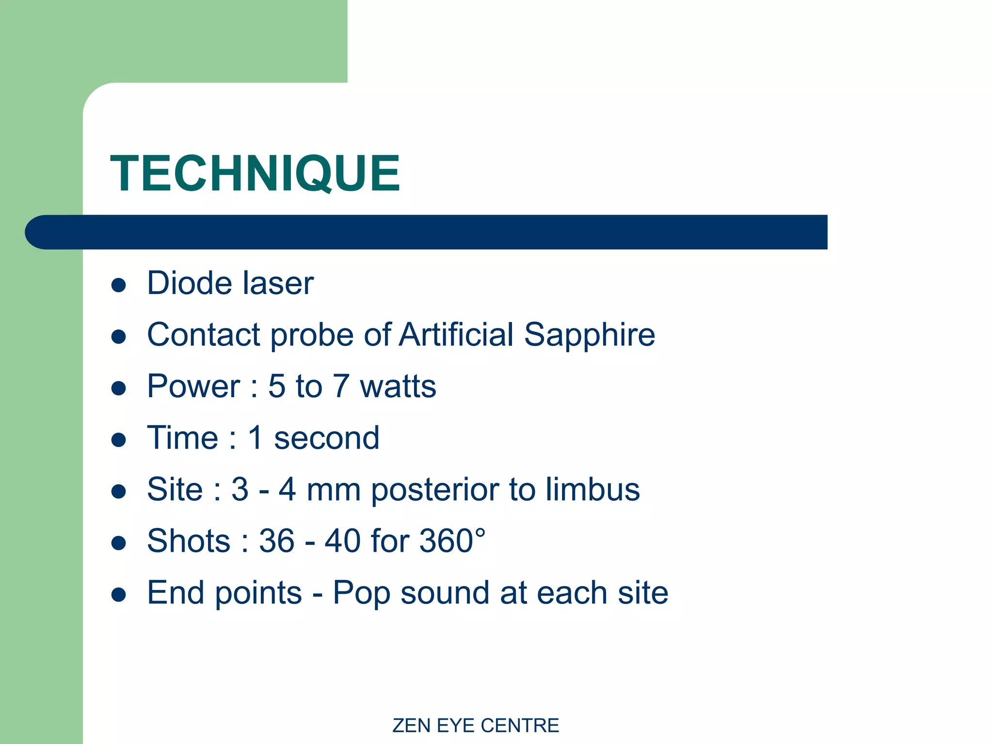 CYCLODIODE LASER FOR GLAUCOMA -AJAY DUDANI | PPT