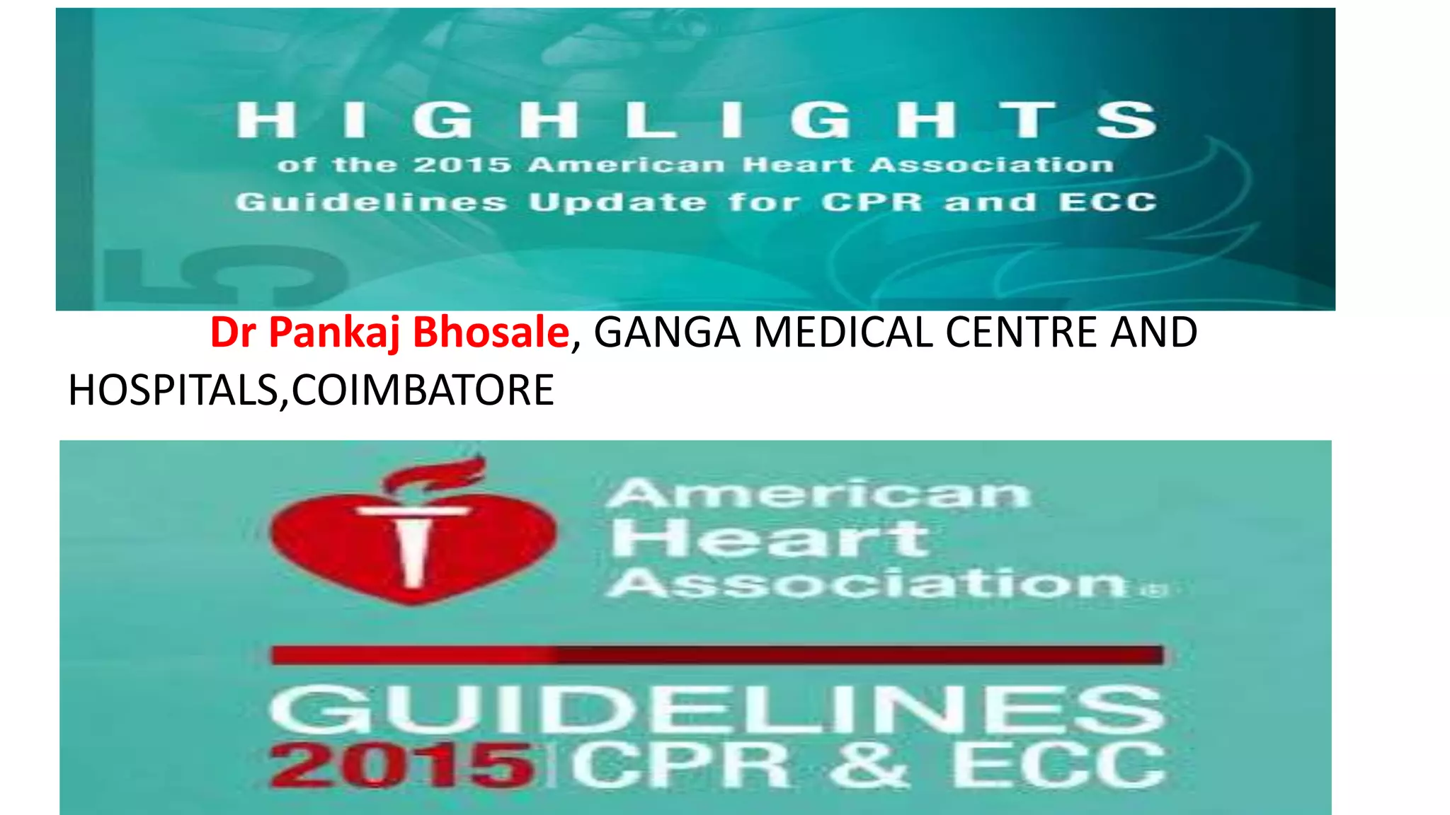 Dr Pankaj Bhosale's Guide to 2015 AHA CPR Guidelines | PPT
