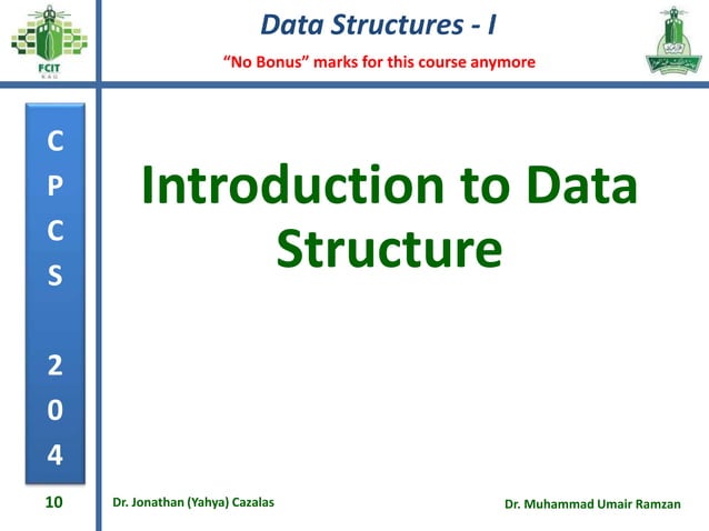 CPCS204-01-Introductiontodatastructur.pptx | Programming Languages | Computing