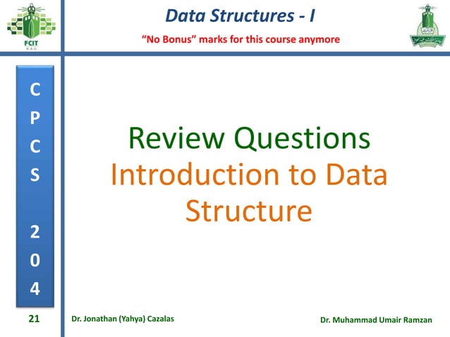 CPCS204-01-Introductiontodatastructur.pptx | Programming Languages | Computing