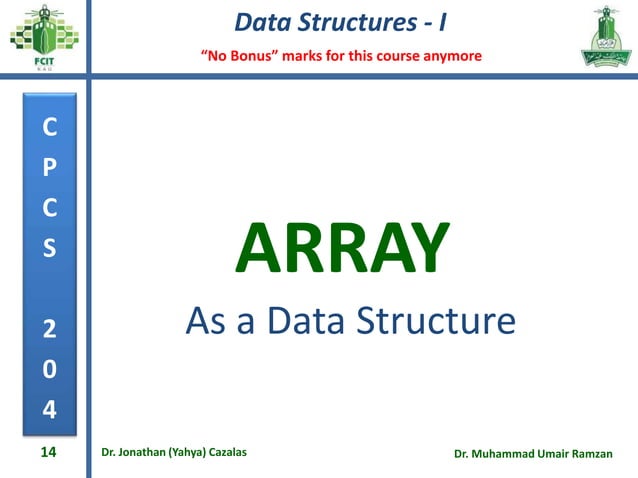 CPCS204-02-03-Arrays - Overview - OperationsAnalysing.pptx