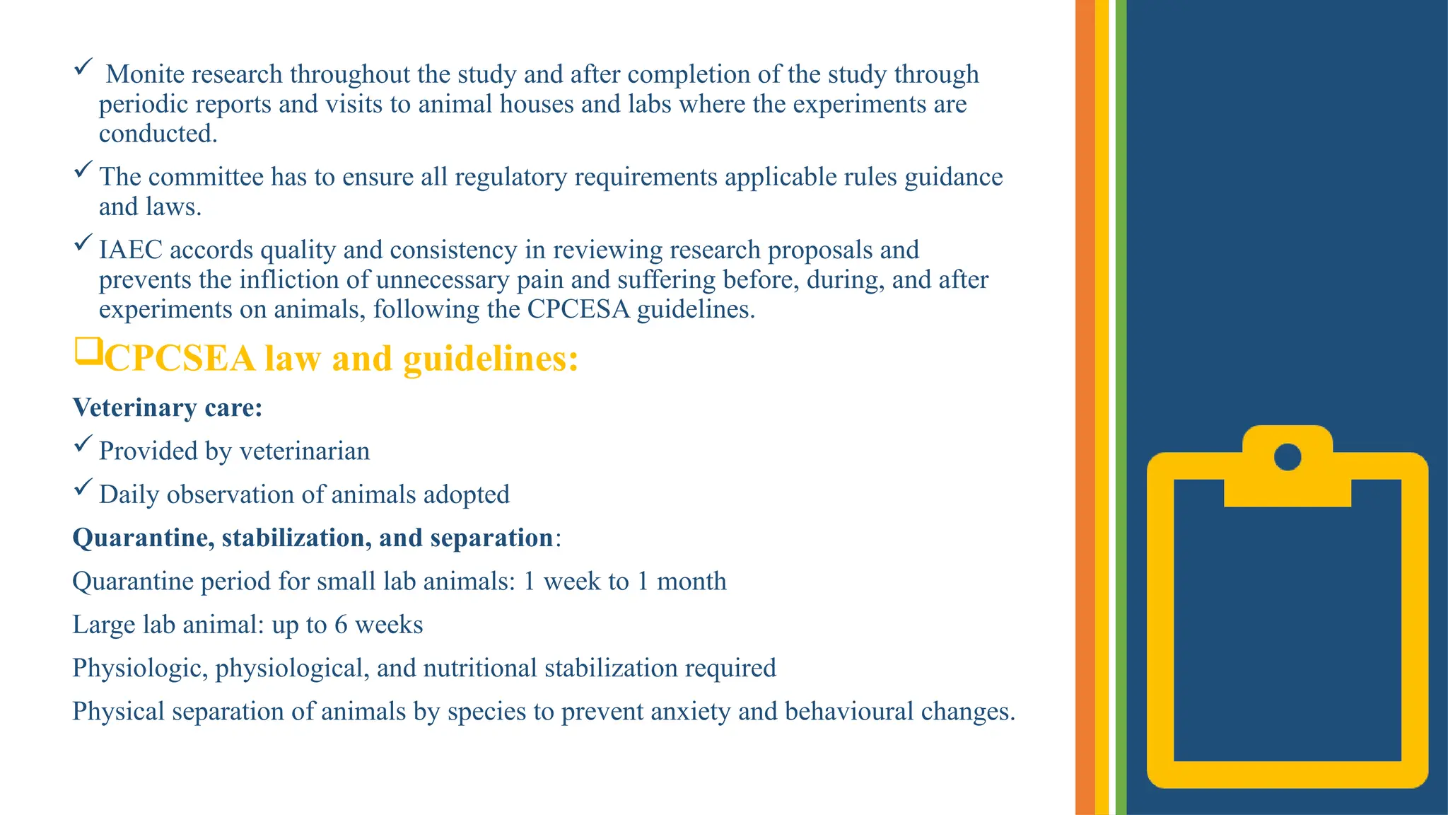 CPCSEA and IAEC guidelines for animal safety and experiment. it is a ...