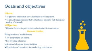 CPCSEA and IAEC guidelines for animal safety and experiment. it is a ...
