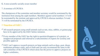 CPCSEA and IAEC guidelines for animal safety and experiment. it is a ...