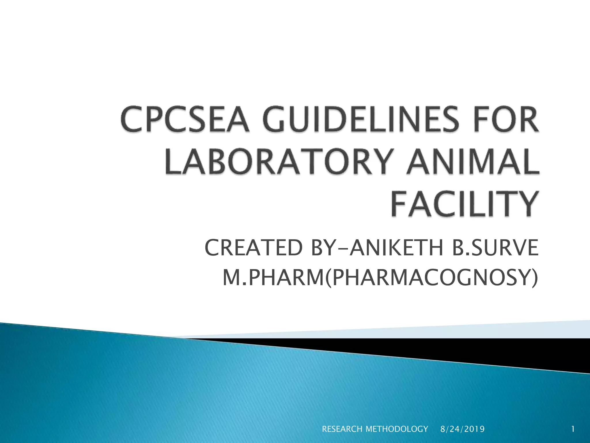 cpcsea guidelines for laboratory animal facility-pptx | PPTX