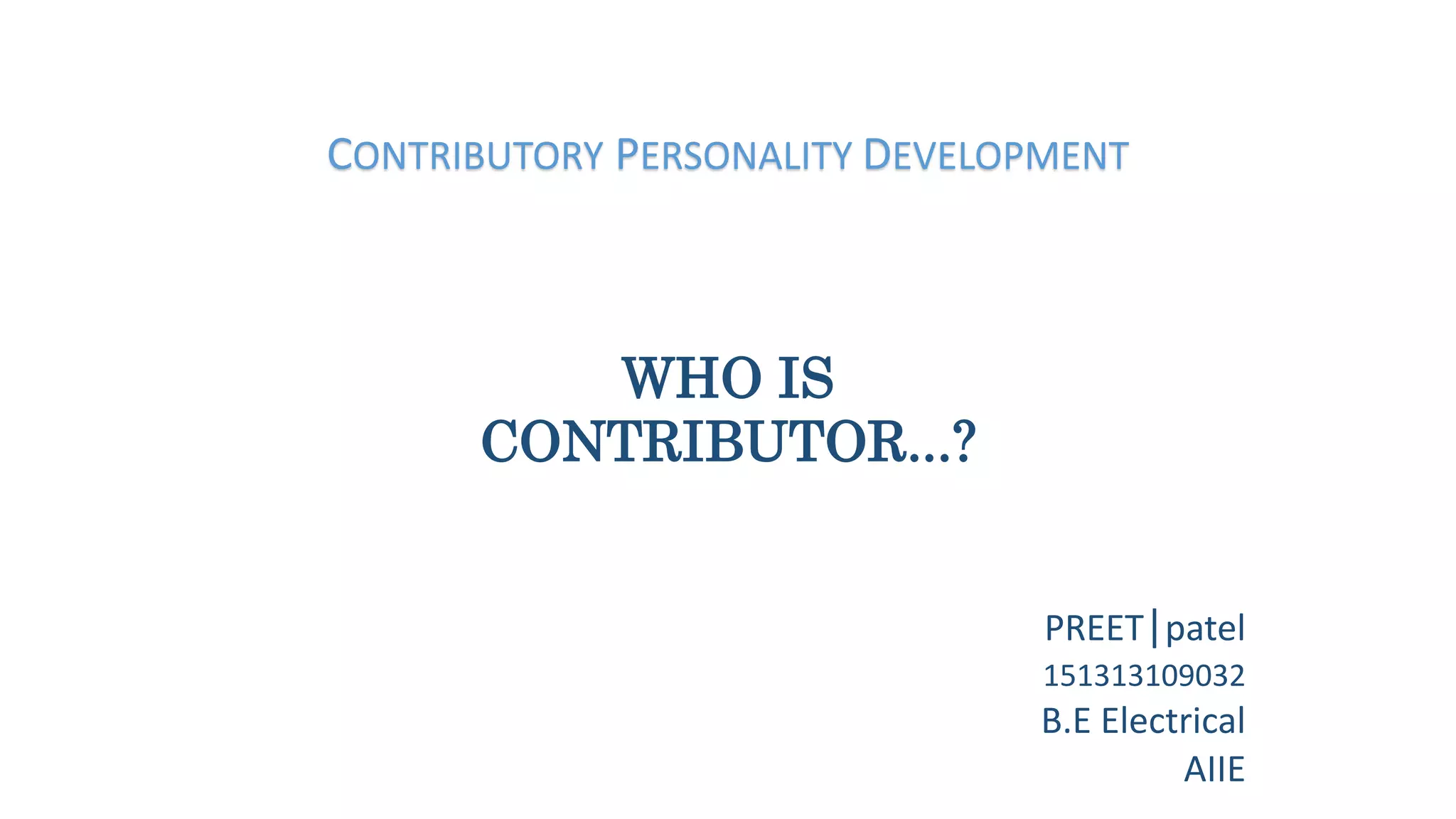 who is a contributor...? | PPTX