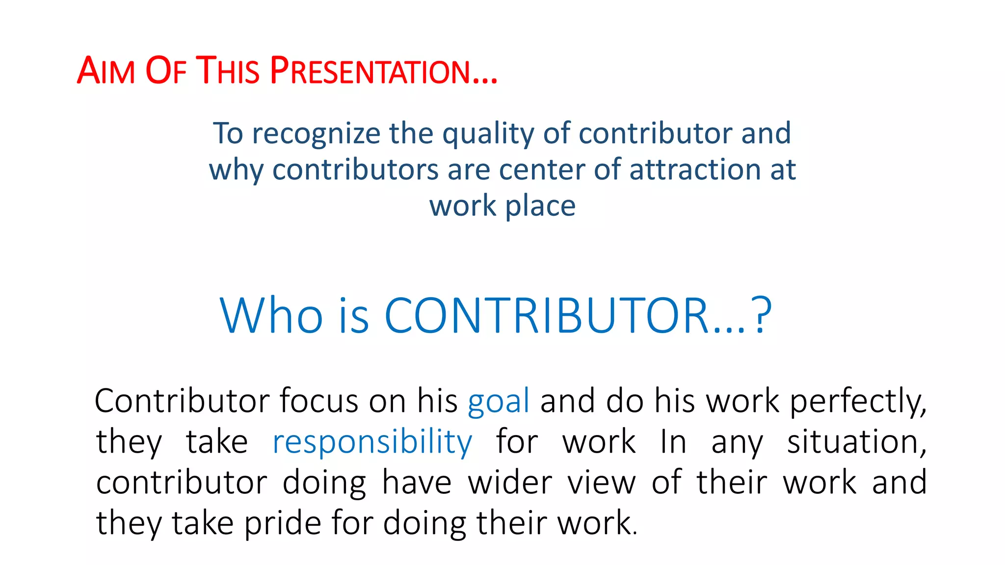 who is a contributor...? | PPTX