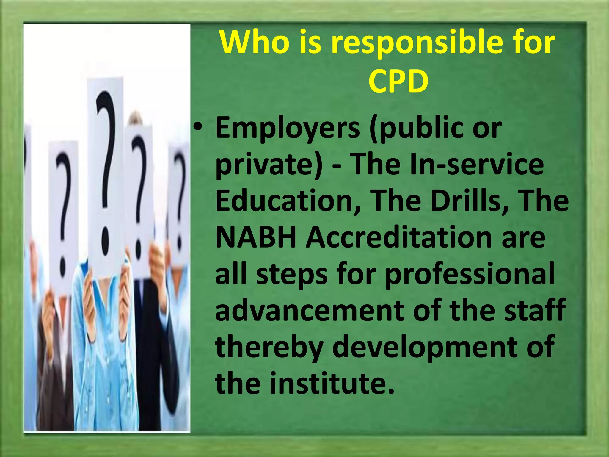 continuous professional development in nursing | PPTX