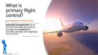 Primary and Secondary Flight Control .pptx