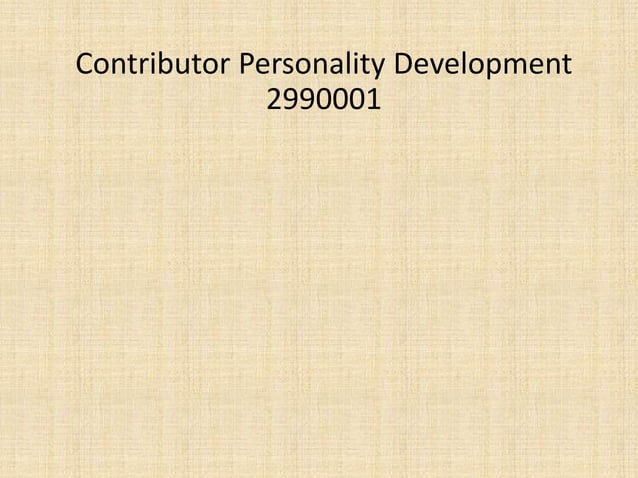 Contributor Personality Development 2990001 GTU PPT | PPTX