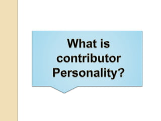Contributor personality | PPT