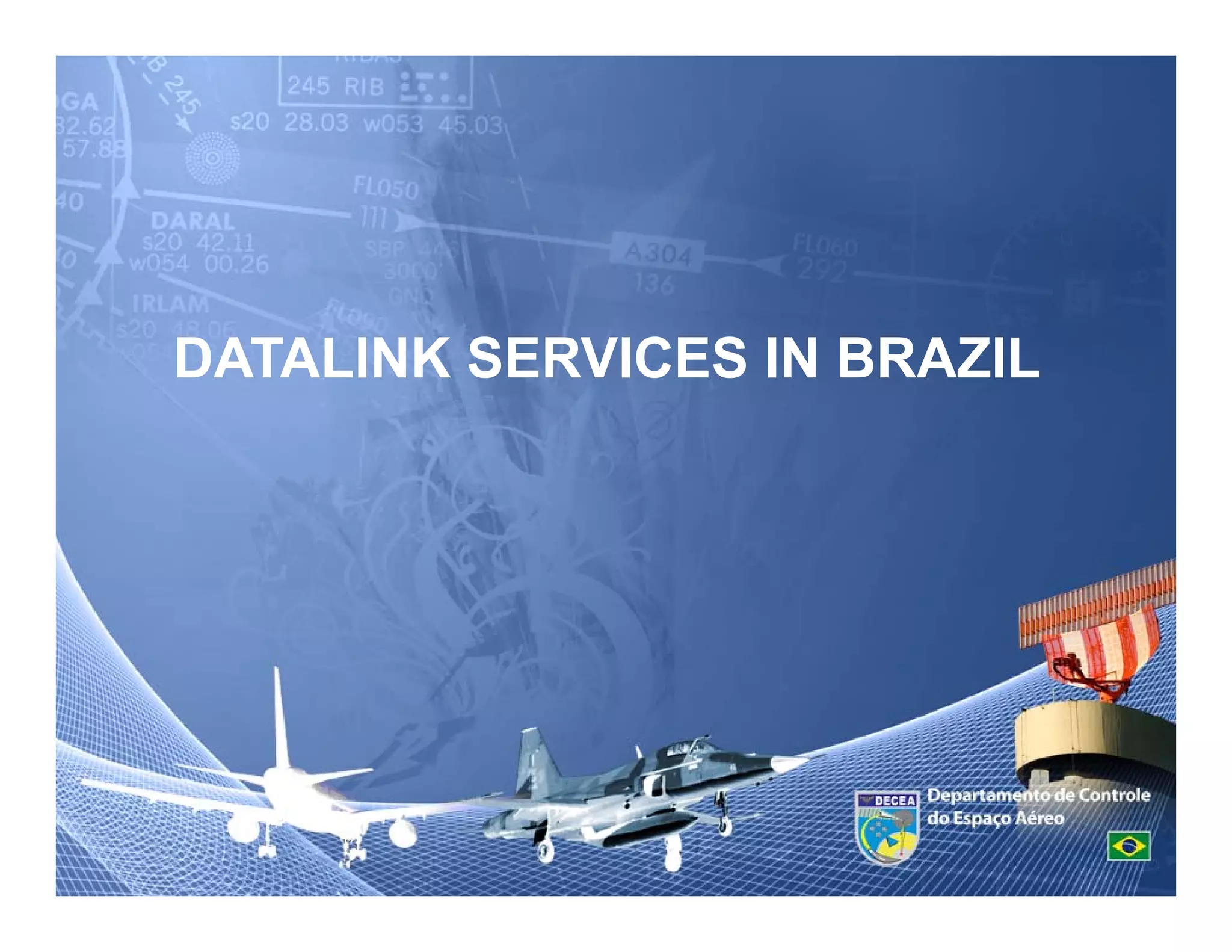CPDLC - Data Link Services in Brazil | PPT