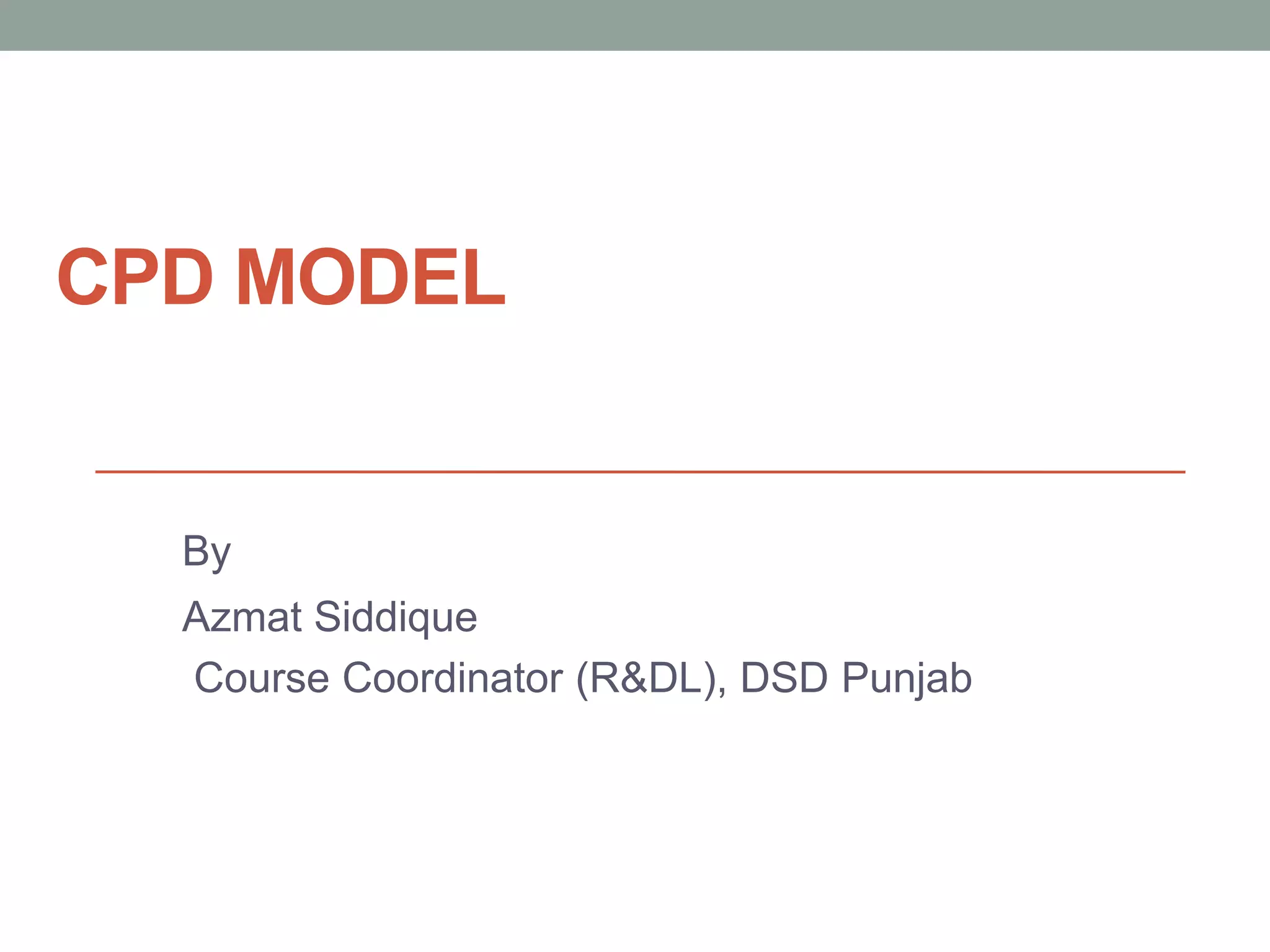 CPD Model (AJK) ,.pptx
