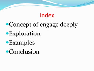 Engage Deeply | PPTX
