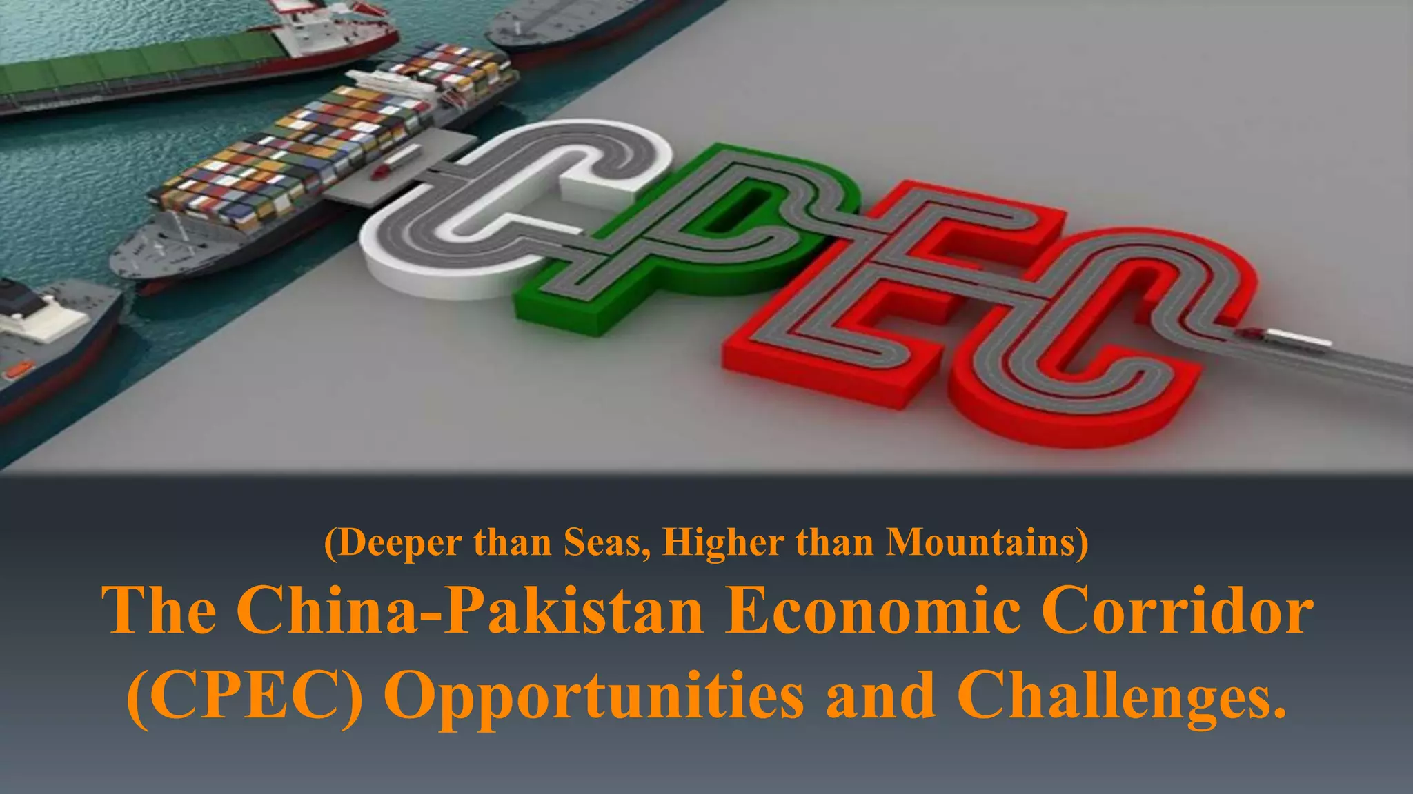 The China-Pakistan Economic Corridor (CPEC) Opportunities and ...