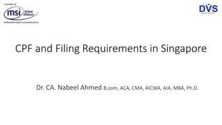 CPF and Filing Requirements in Singapore | PPTX