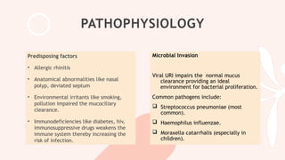 Acute bacterial rhinosinusitis and it's info | PPTX