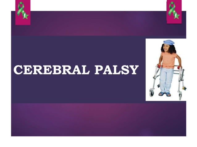 Cerebral Palsy Orthopedic Manifestations and Treamtnes | PPT