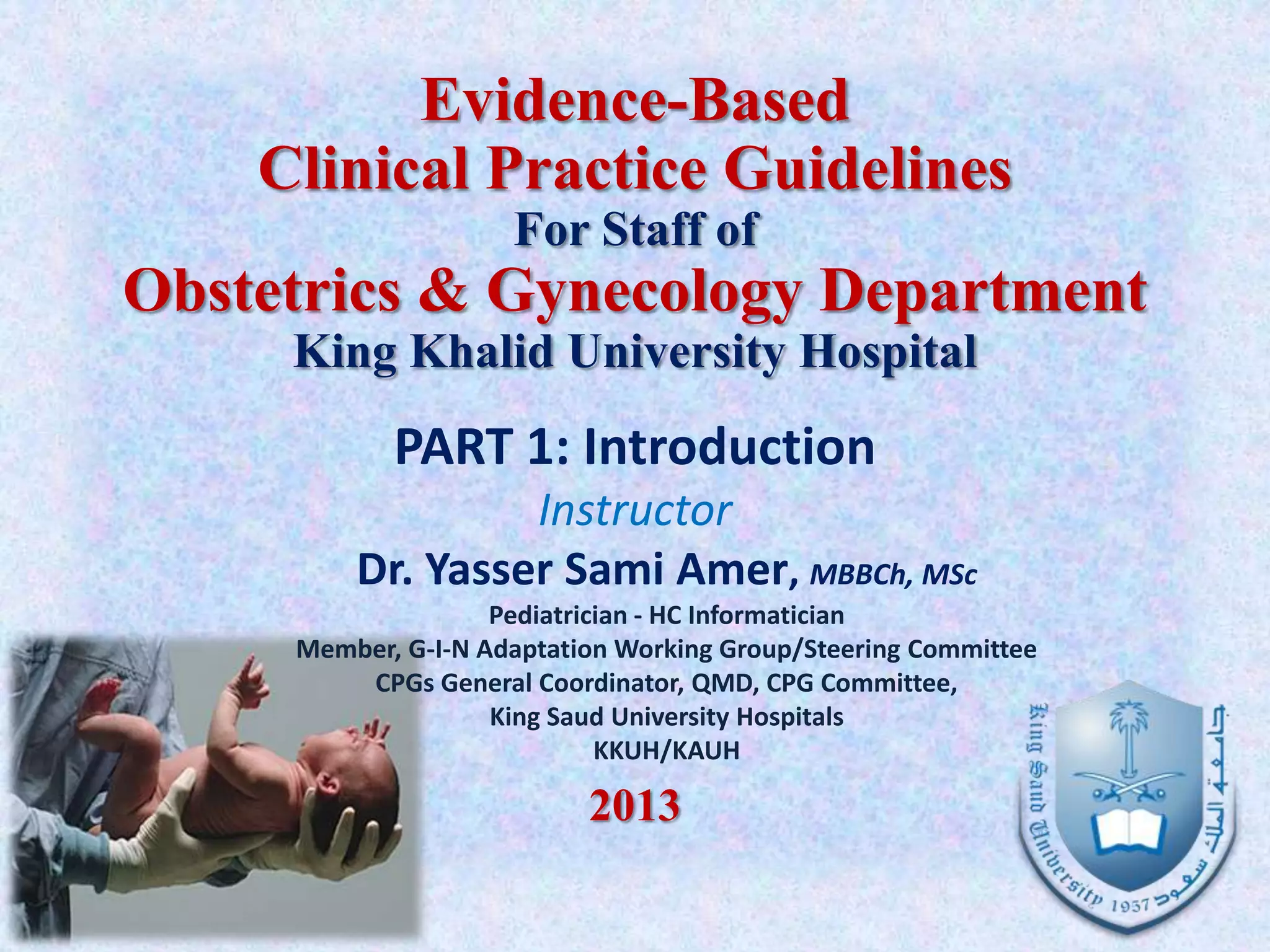 Evidence-Based Clinical Practice Guidelines for OBSTETRICS AND GYNECOLOGY | PPTX