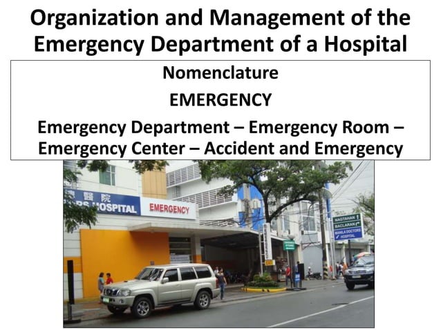 Organization and Management of the Emergency Room of a Hospital | PPTX ...