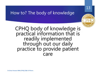 Certified Professional in Healthcare quality "Cphq" | PPT