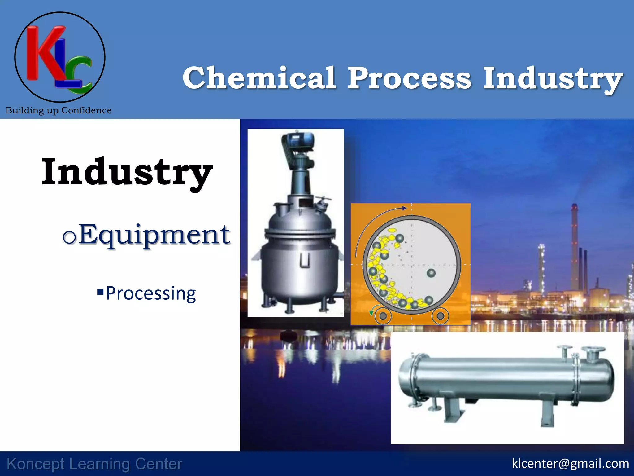 Chemical Process Industry - Overview | PPSX