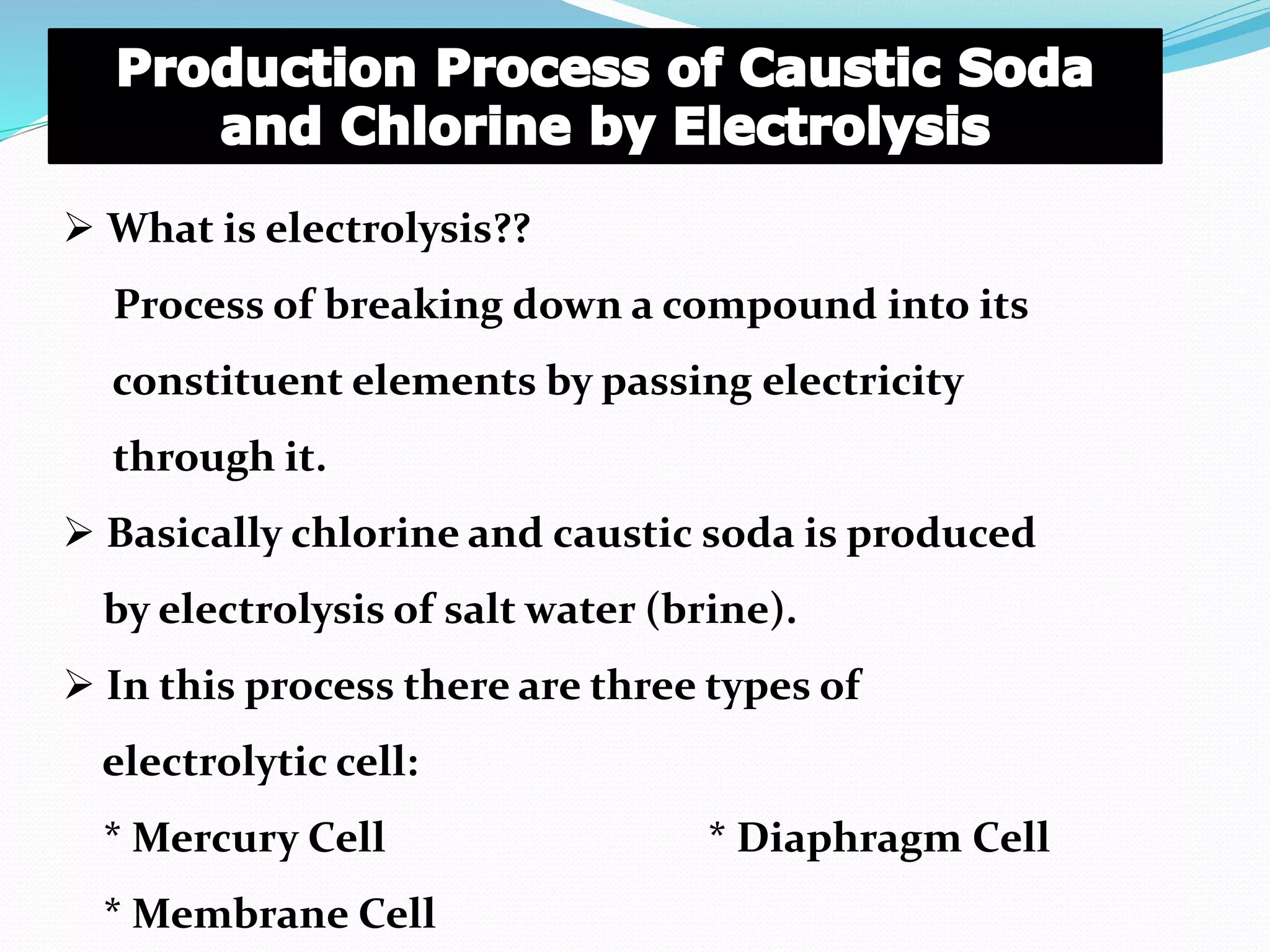 Production of caustic soda and chlorine-ppt | PPTX