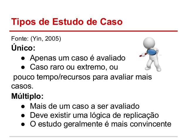 Estudo de caso Estudo de caso