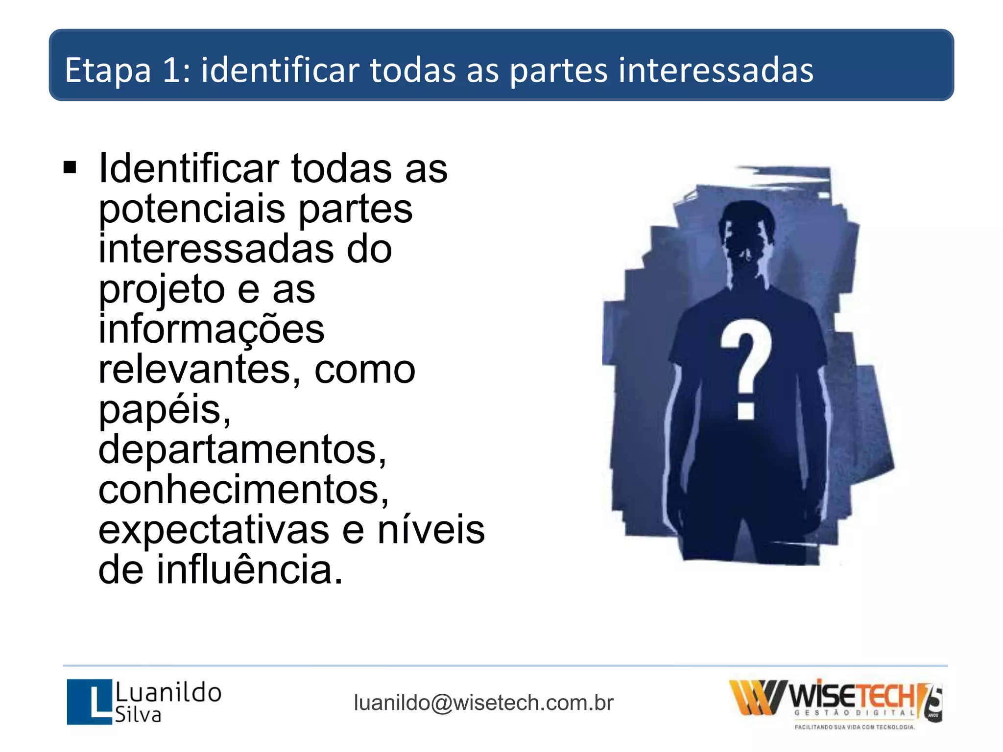 Identificar as partes interessadas (Stakeholders) | PPTX